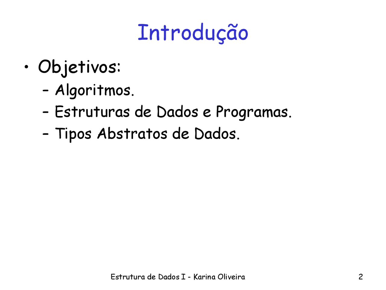 Estrutura de Dados I: Introdução à Algoritmos e Estruturas de Dados ...