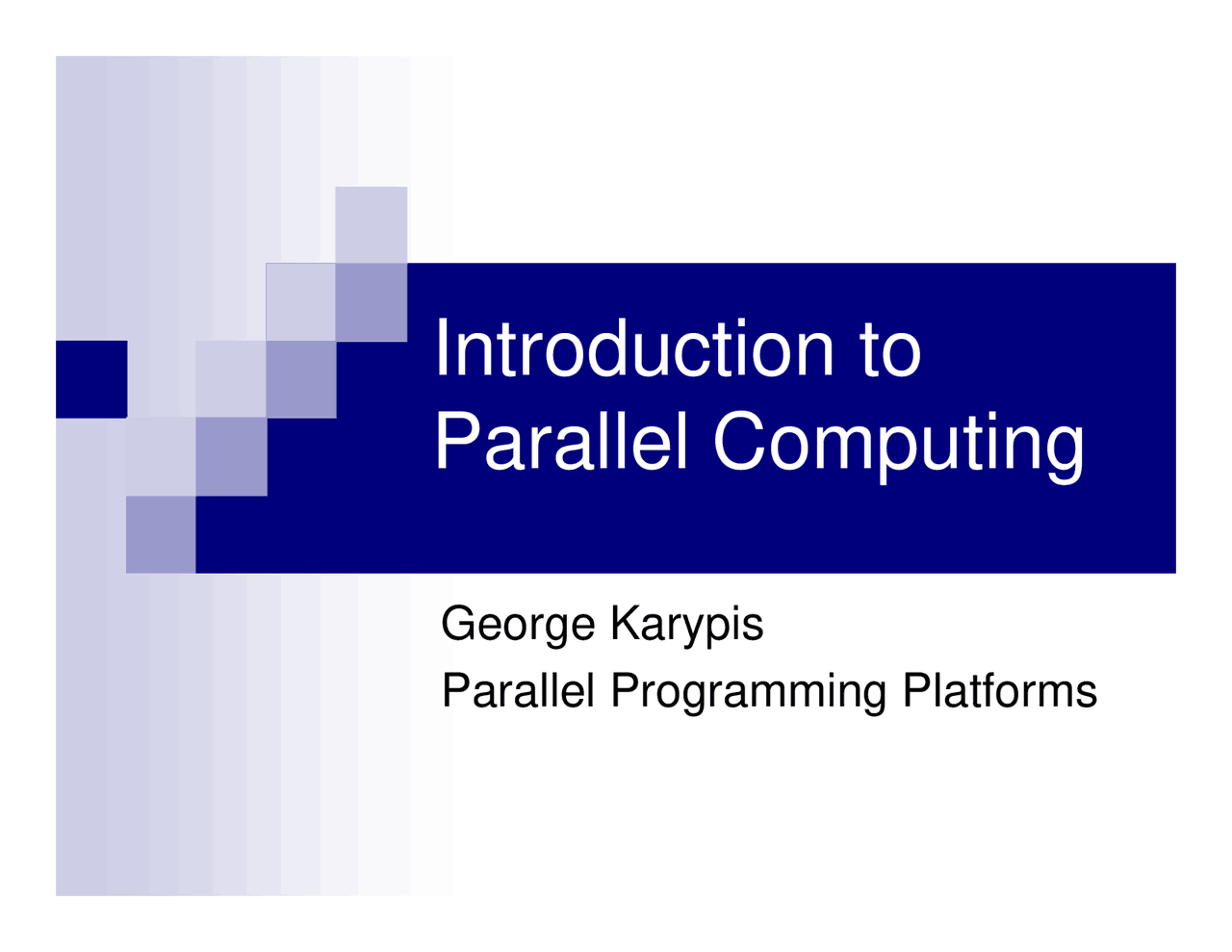 Parallel Programming Platforms Parallel Computing Lecture Slides 2929