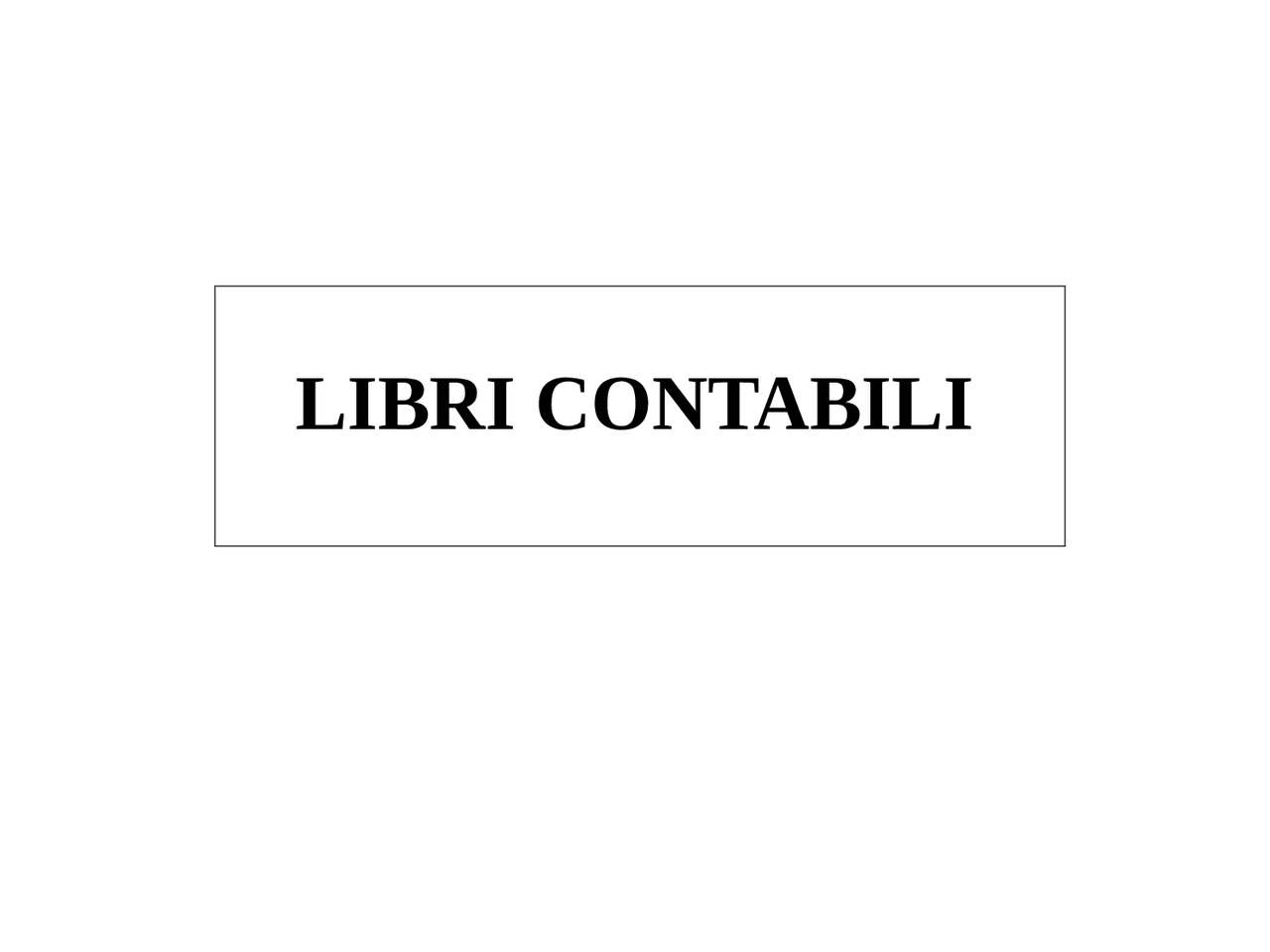 LIBRI CONTABILI | Schemi e mappe concettuali di Ragioneria Applicata ...