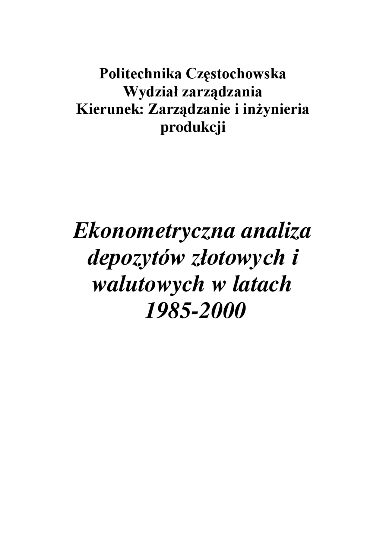 Ekonometryczna analiza depozytów złotowych i walutowych - Notatki - Ekonometria - Docsity