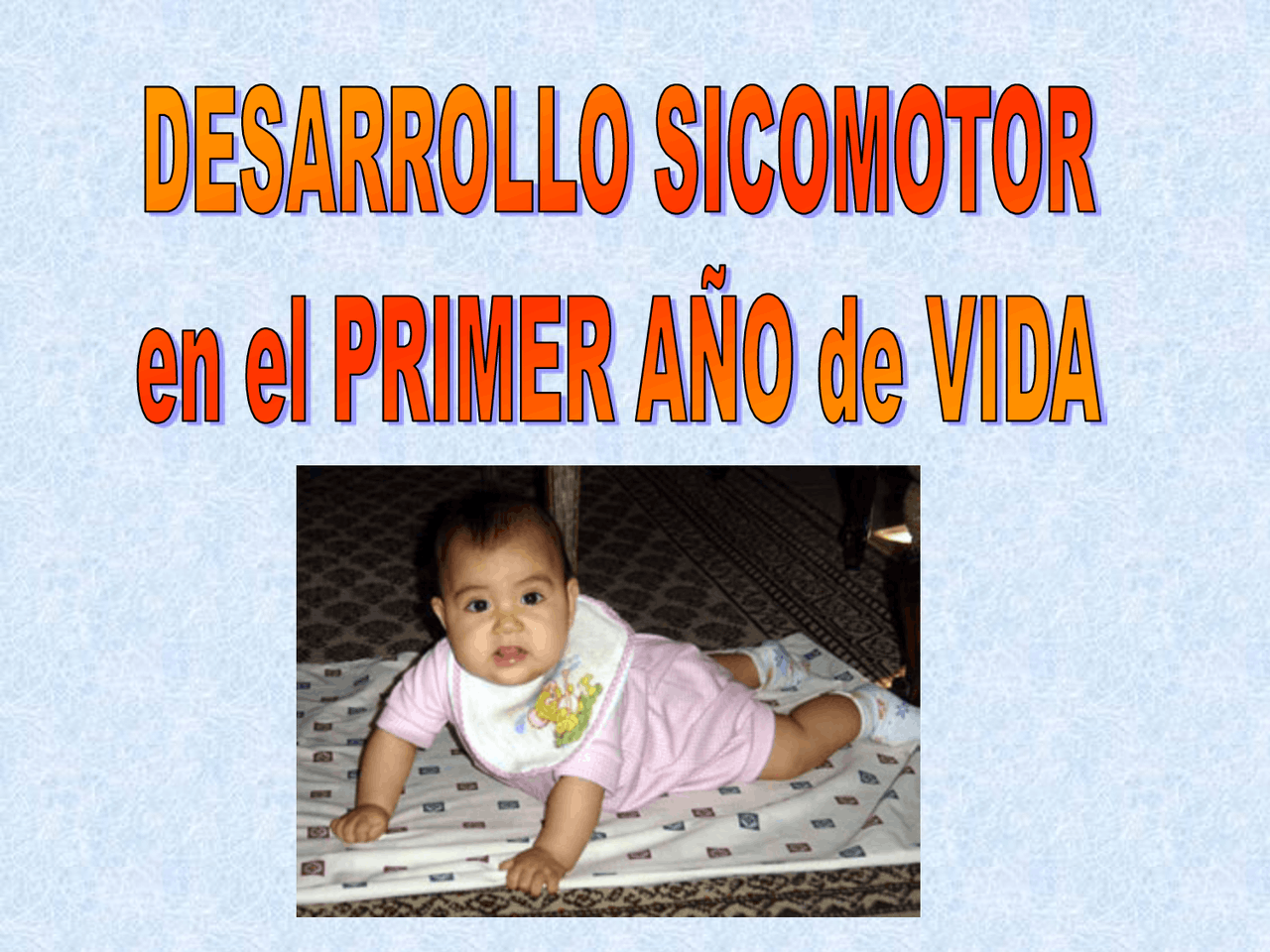 Desarrollo En El Primer Año De Vita Apuntes Psicomotricidad