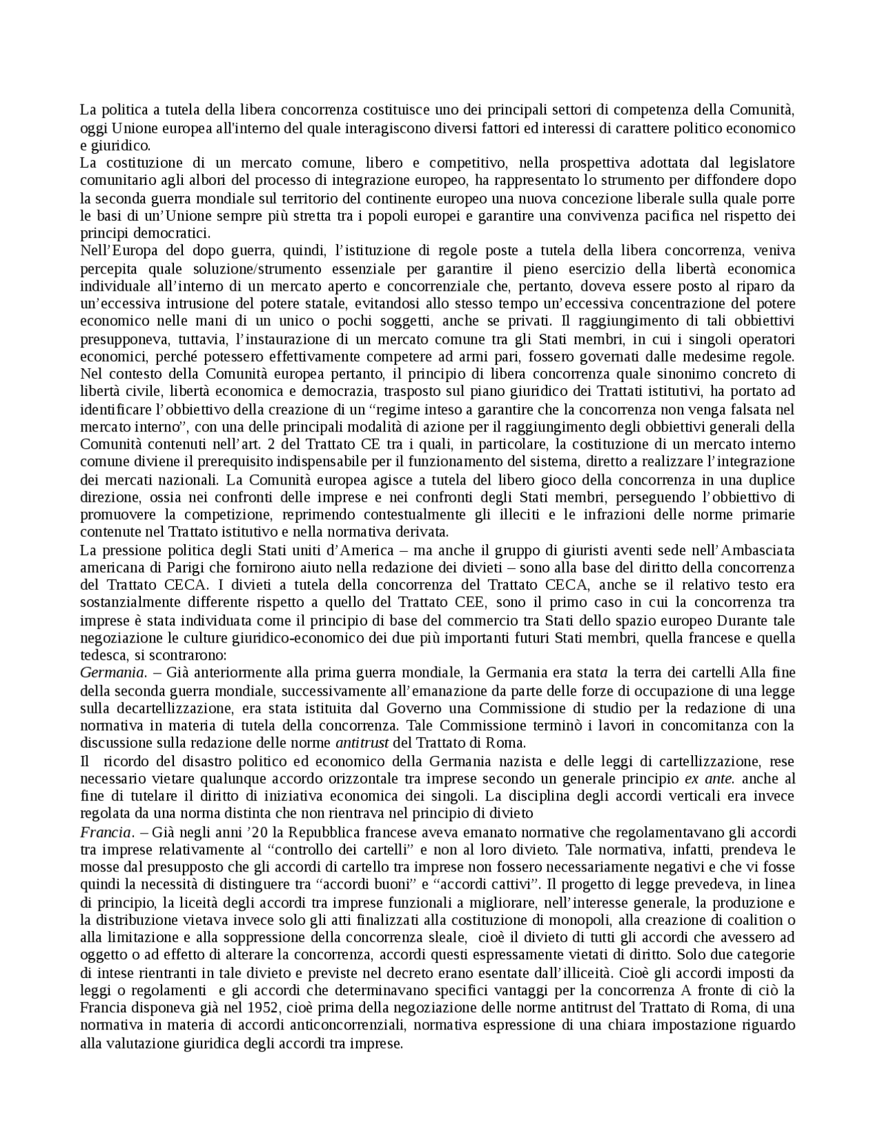 La politica a tutela della libera concorrenza costituisce uno dei ...