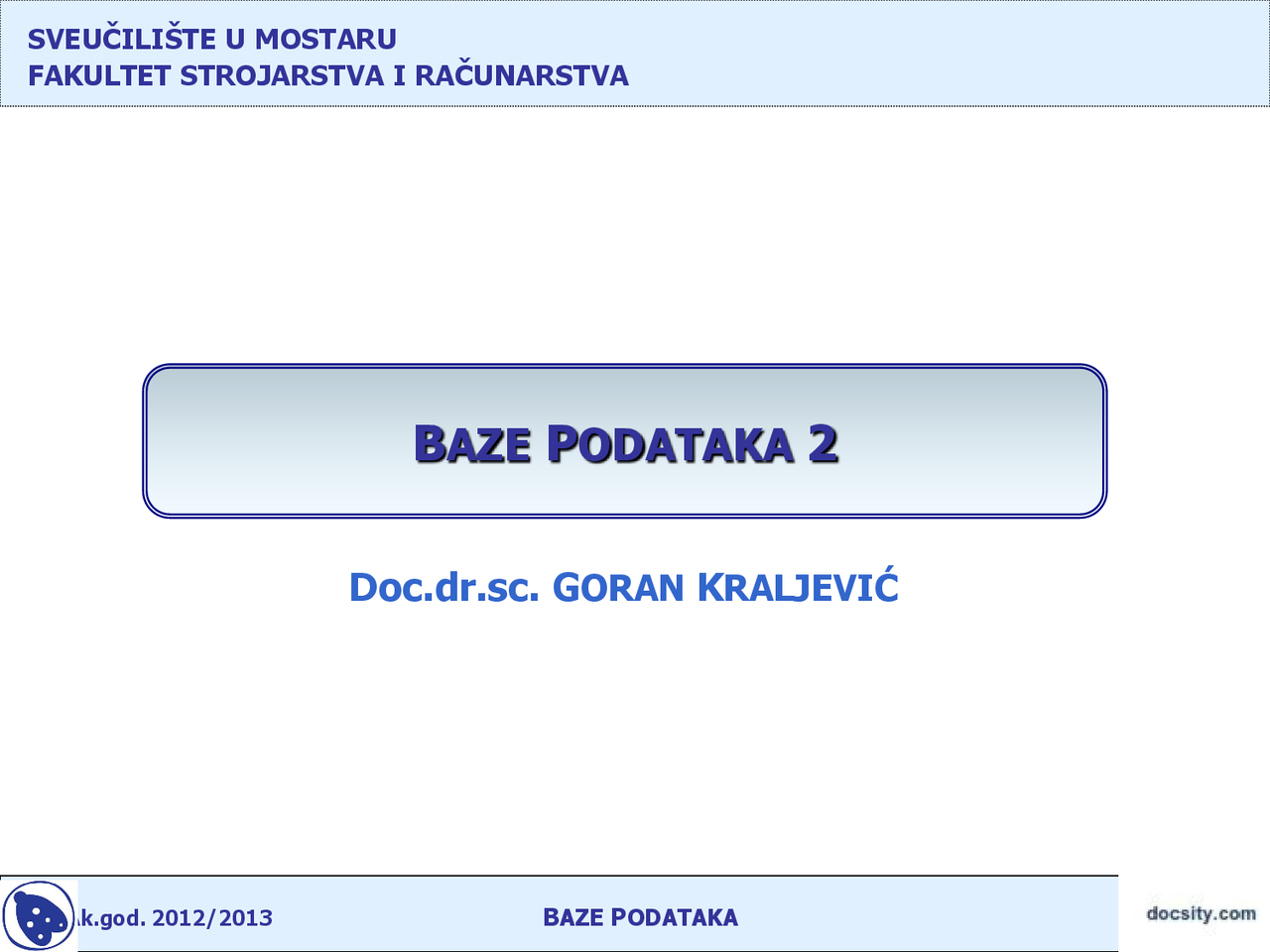 Zadatak Za Vezbe Vezbe Baze Podataka Informatika Vežbe Predlog Baze