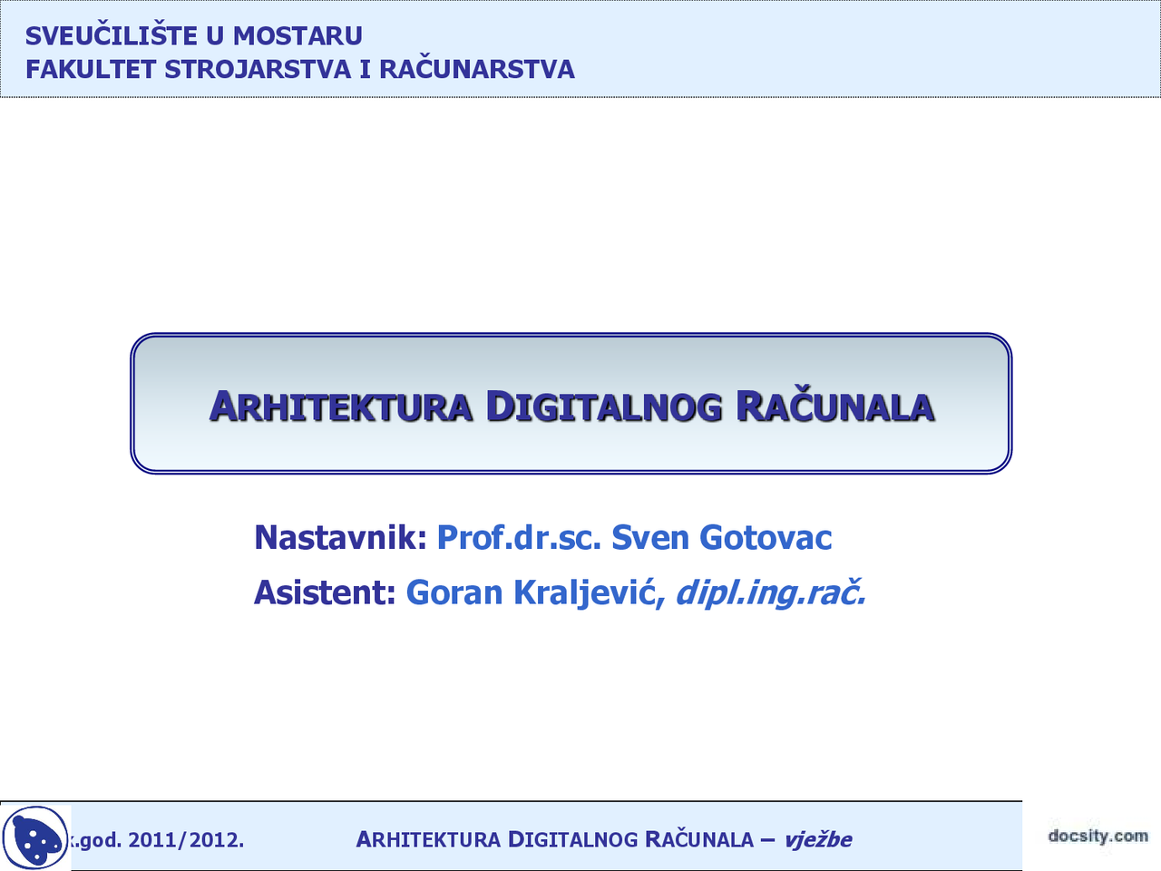 Uvod Vezbe Arhitektura Digitalnog Racunara Informatika Vežbe Predlog