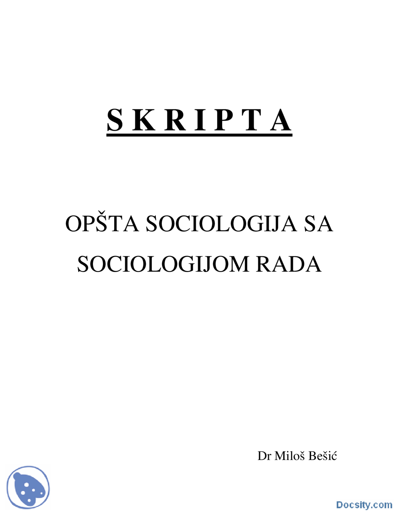 Opsta sociologija sa socologijom rada-Skripta-Sociologija 1-Medjunarodni odnosi | Rezime ...