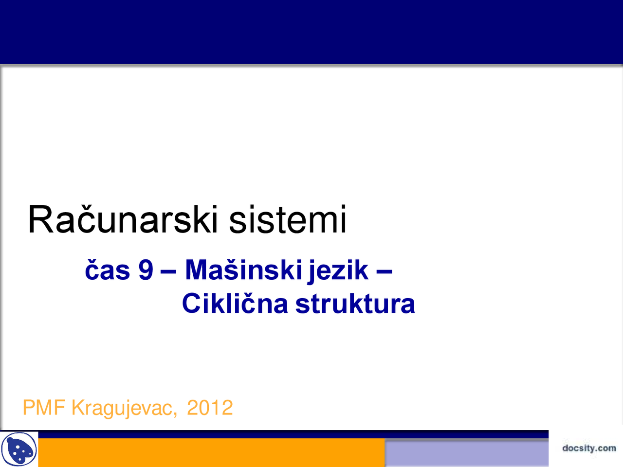 Ciklicna Struktura Vezbe Racunarski Sistemi Informatika Vežbe