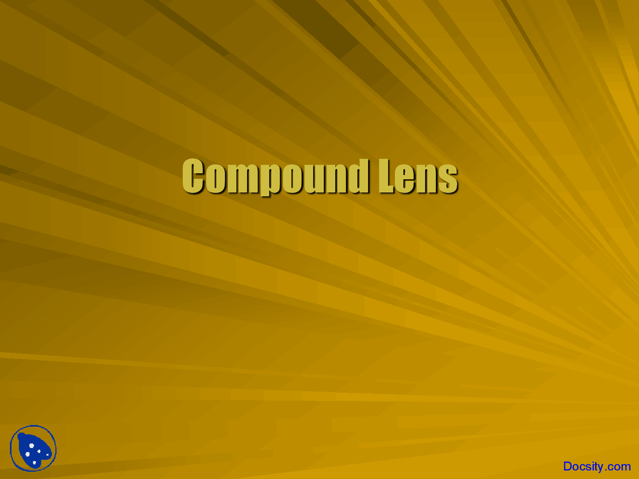 Compound Lens - General Physcis - Lecture Slides - Docsity