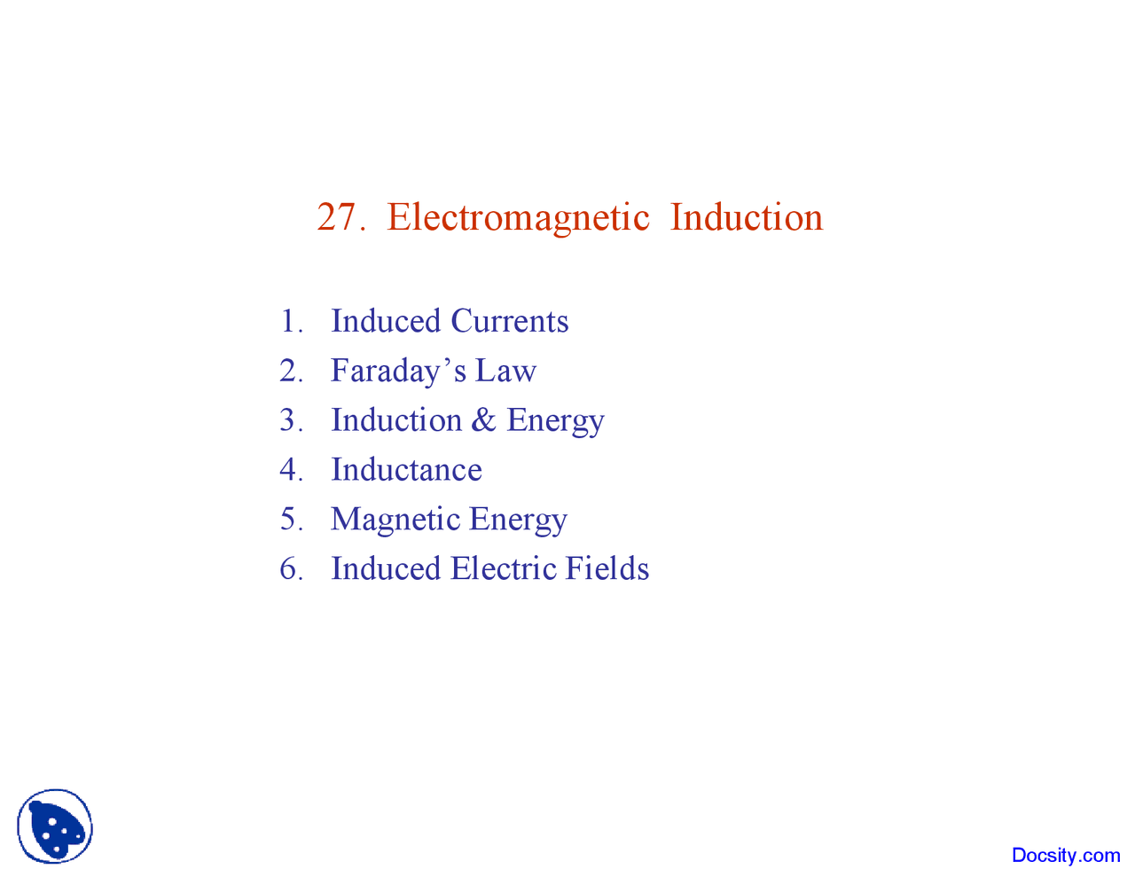 Electromagnetic Induction General Physcis Lecture Slides Docsity