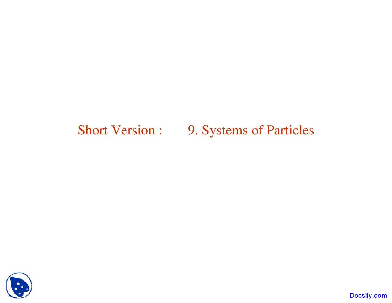 Systems Of Particles General Physcis Lecture Slides Docsity