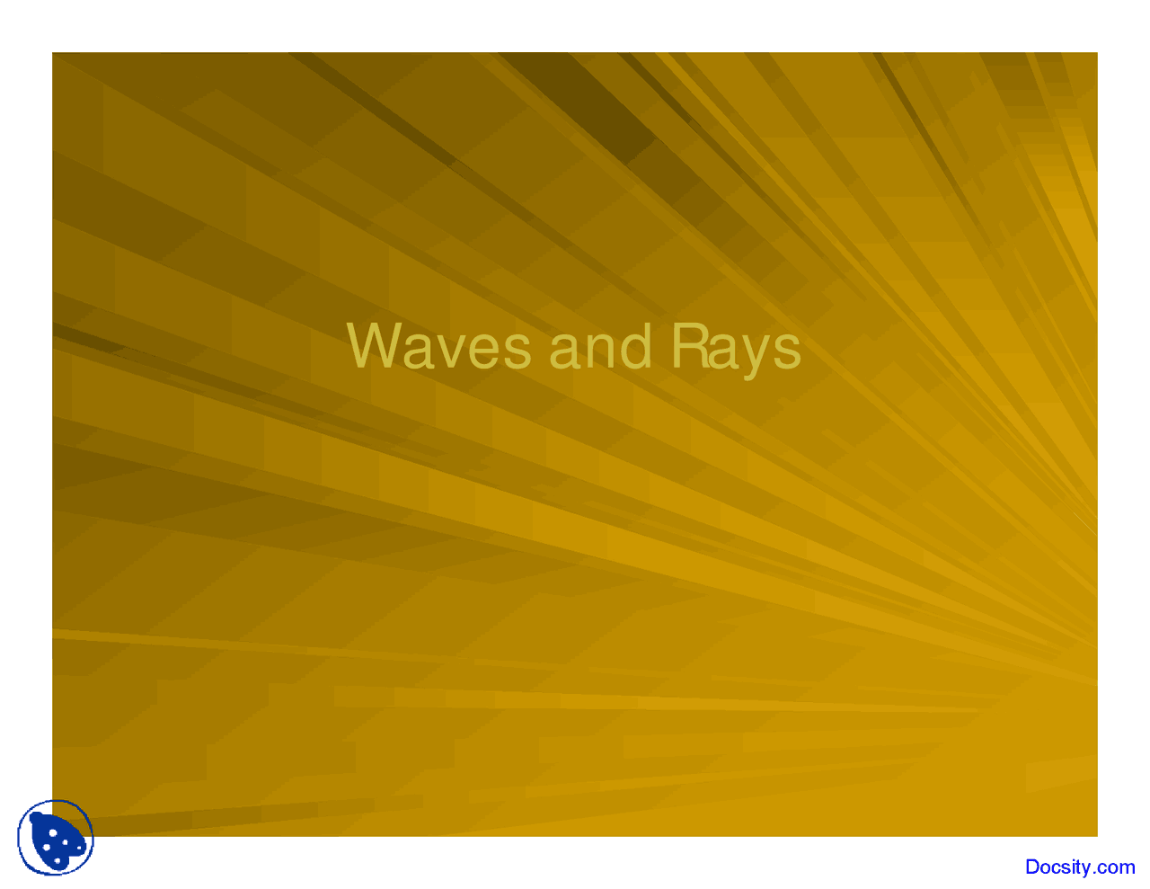 Waves and Rays - General Physcis - Lecture Slides - Docsity
