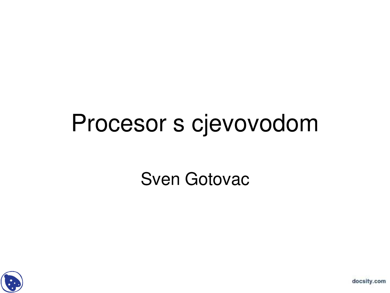 Procesor s cjevovodom-Slajdovi-Arhitektura digitalnog racunara ...
