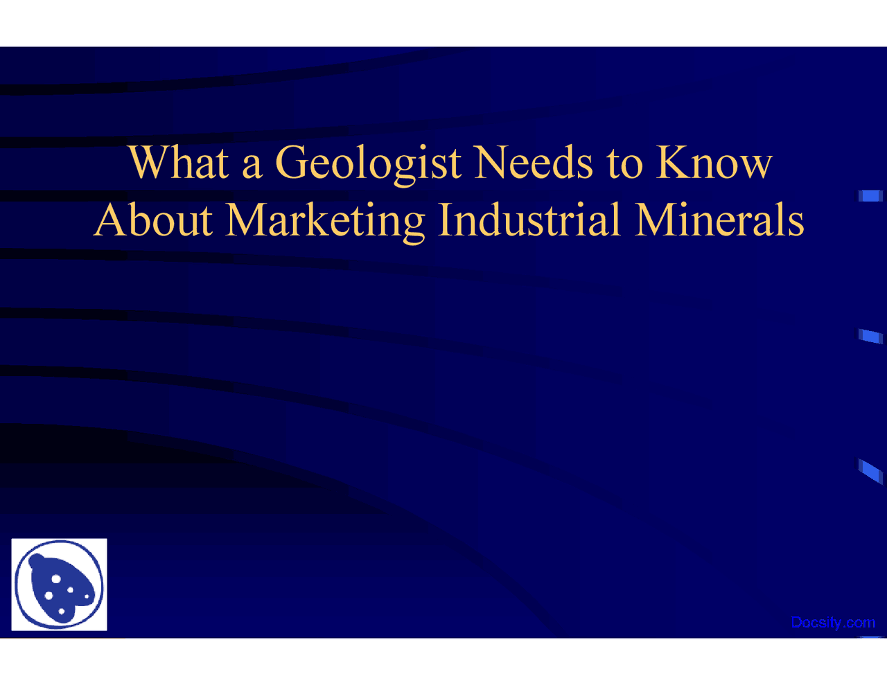 Marketing Industrial Minerals - Mineral Deposits - Lecture Slides | Slides Geology | Docsity