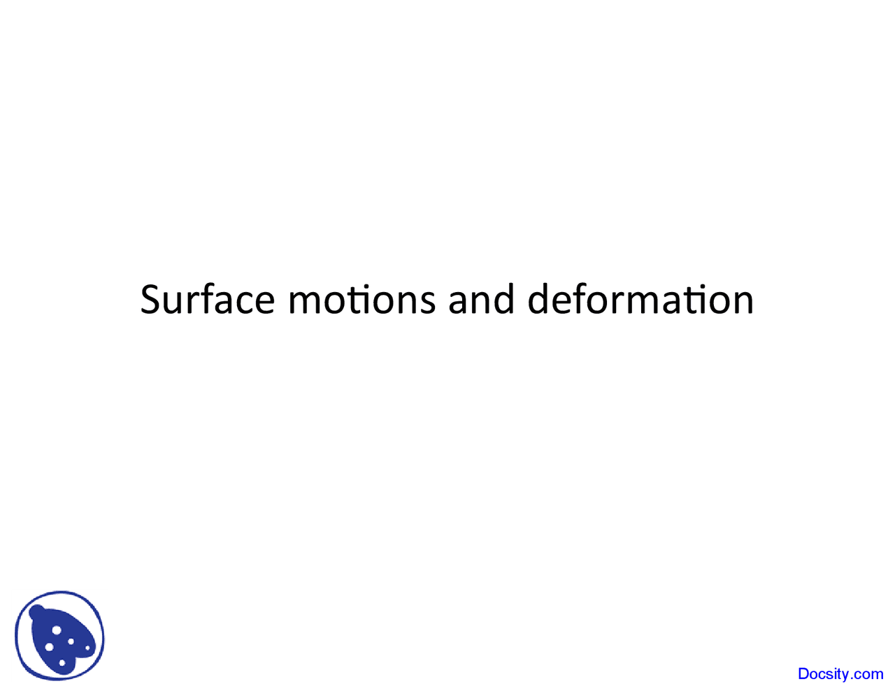 Surface Motions - Seismology - Lecture Slides - Docsity