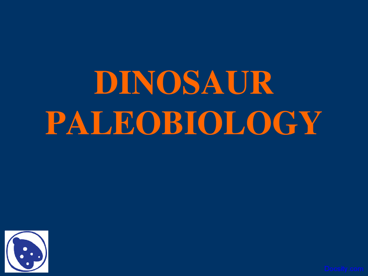 Dinosaur Paleobiology Paleontology Lecture Slides Docsity