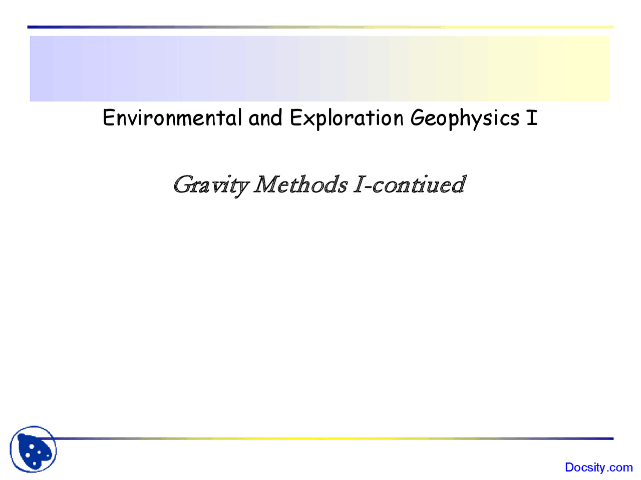 Environmental and Exploration - Environment and Geology - Lecture Slides - Docsity