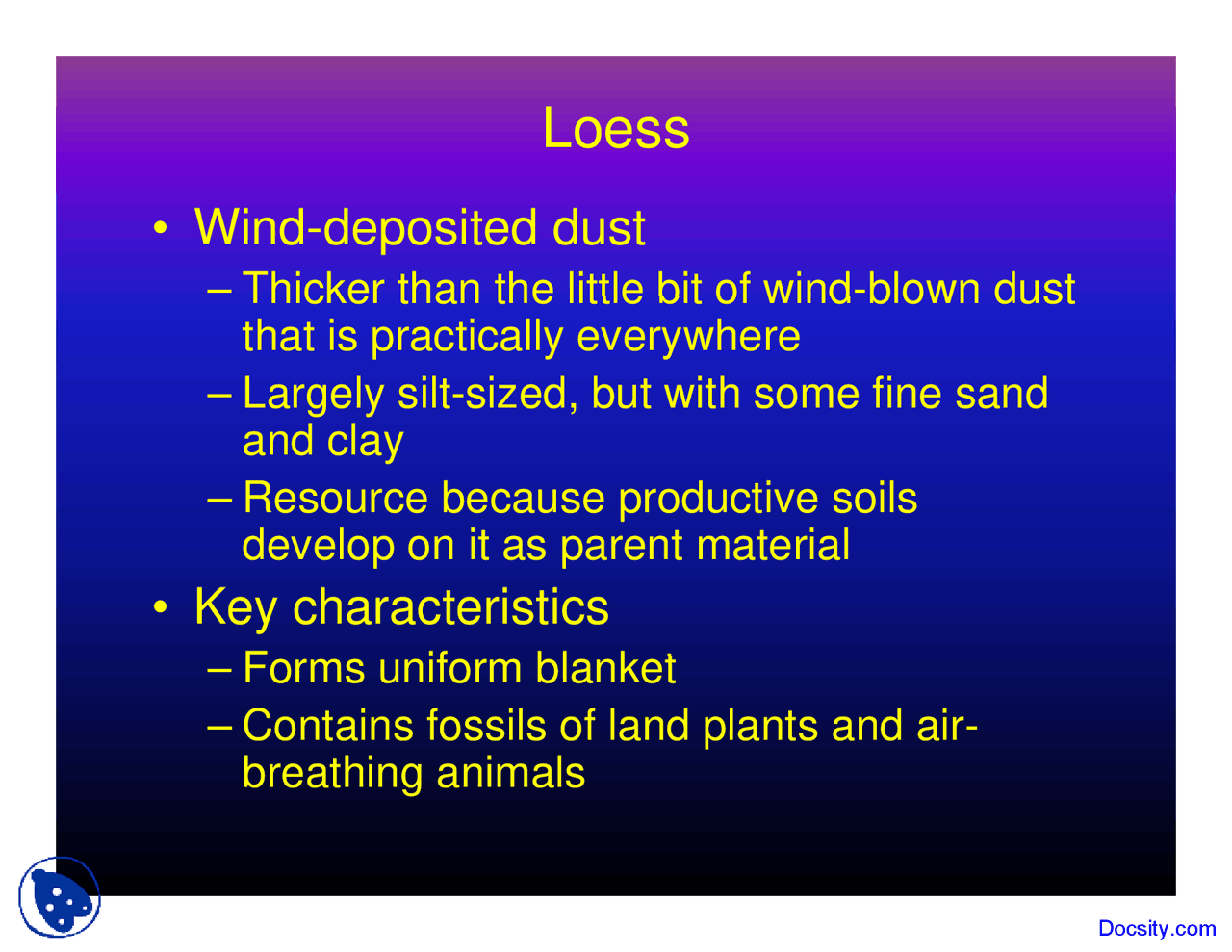 Loess - Environmental Geology - Lecture Slides - Docsity