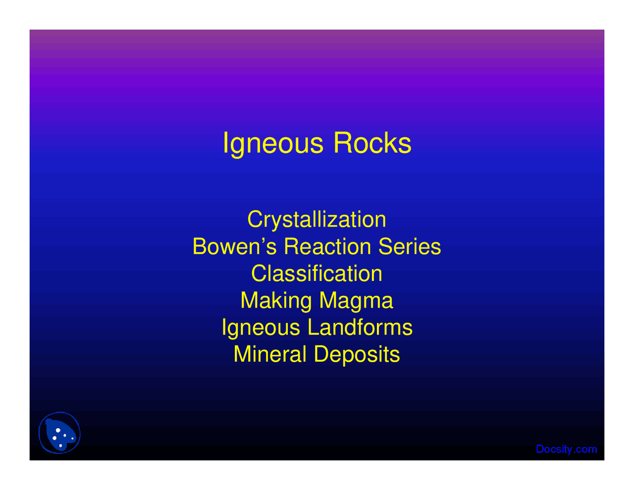 Crystallization - Environmental Geology - Lecture Slides - Docsity