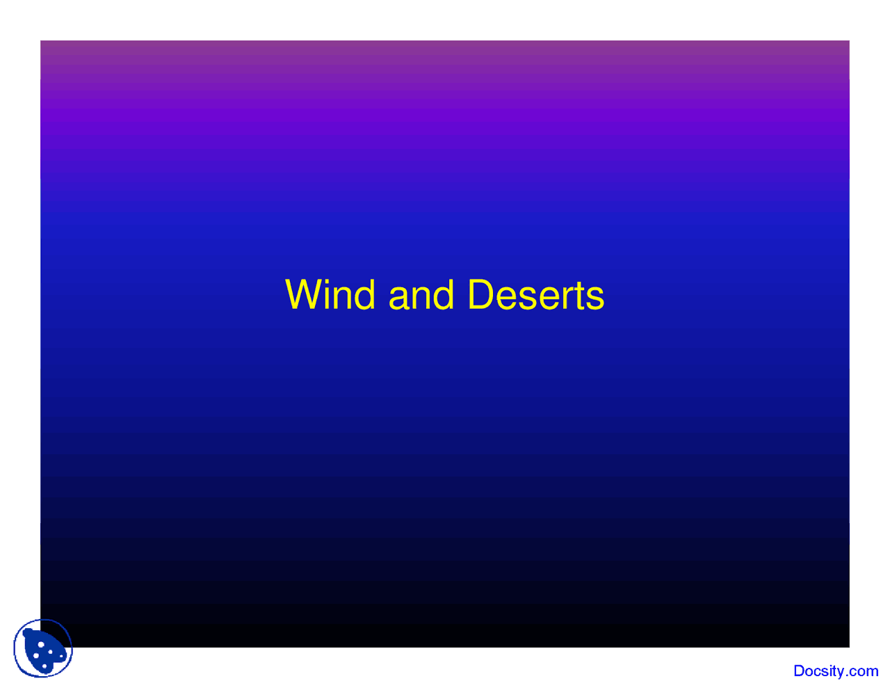 Wind And Deserts Environmental Geology Lecture Slides Docsity