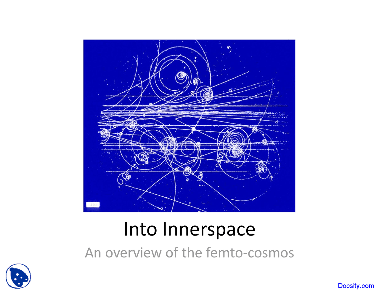 Into Innerspace - Concepts in Physics - Lecture Slides - Docsity