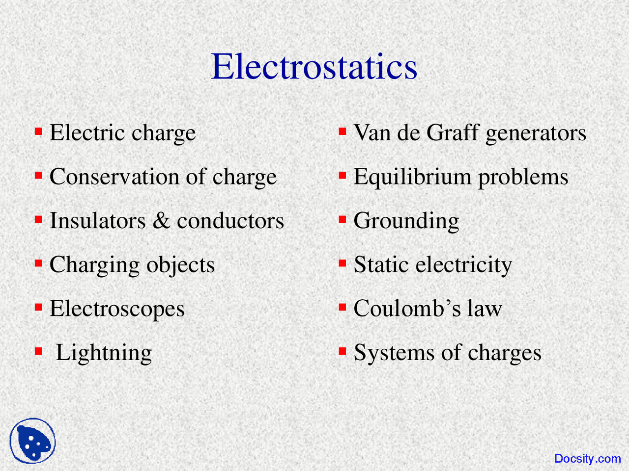 Electrostatics Physics Lecture Slides Docsity
