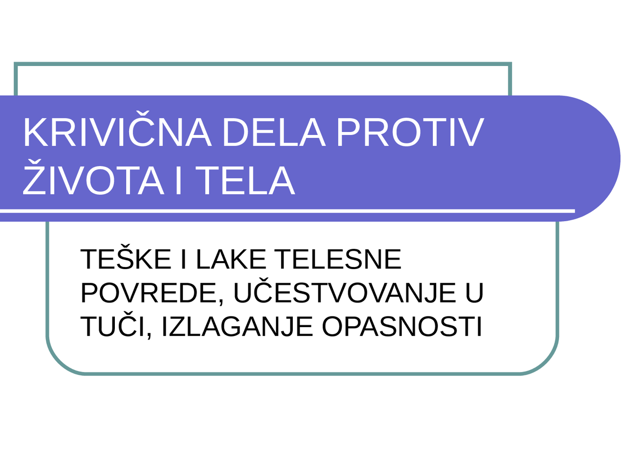 Krivična dela protiv života i tela: teške i lake telesne povrede | Skripte' predlog Osnovi ...