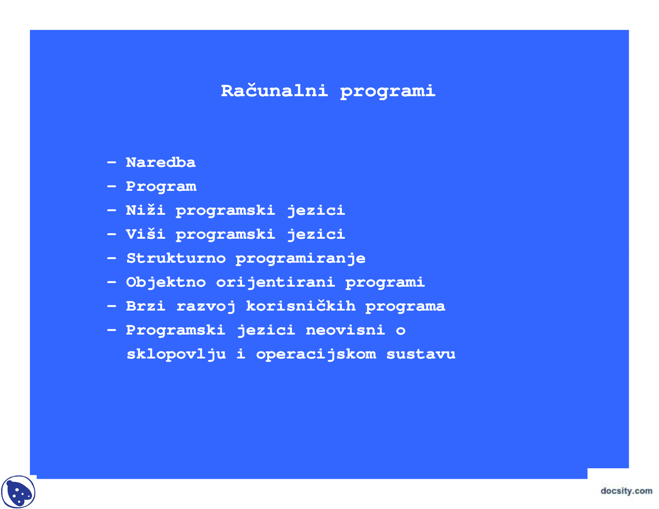 Racunalni programi-Slajdovi-Osnove informatike-Informatika | Slajdovi' predlog Informatika | Docsity