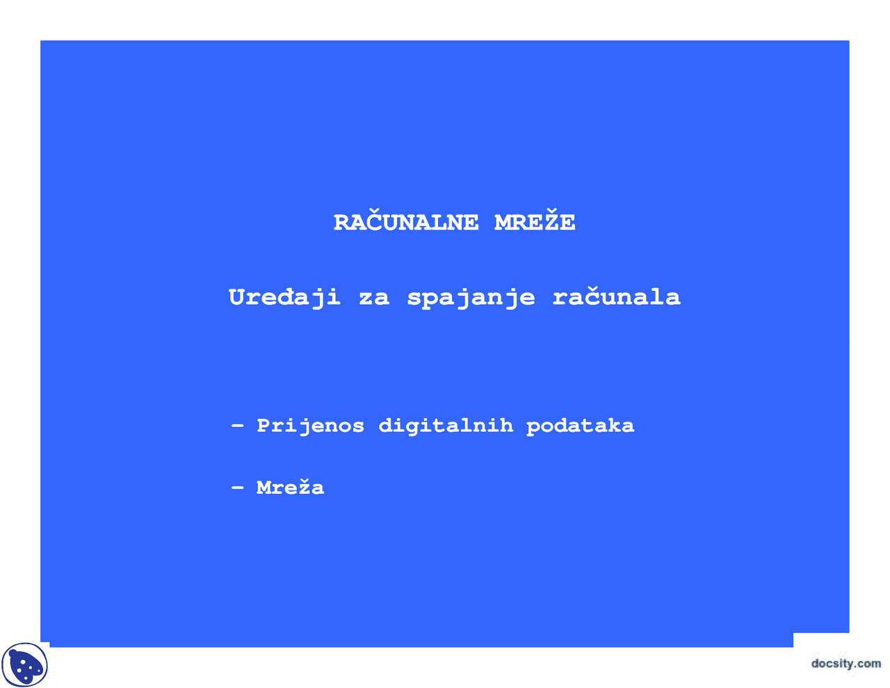 Racunalne mreze-Slajdovi-Osnove informatike-Informatika | Slajdovi' predlog Informatika | Docsity