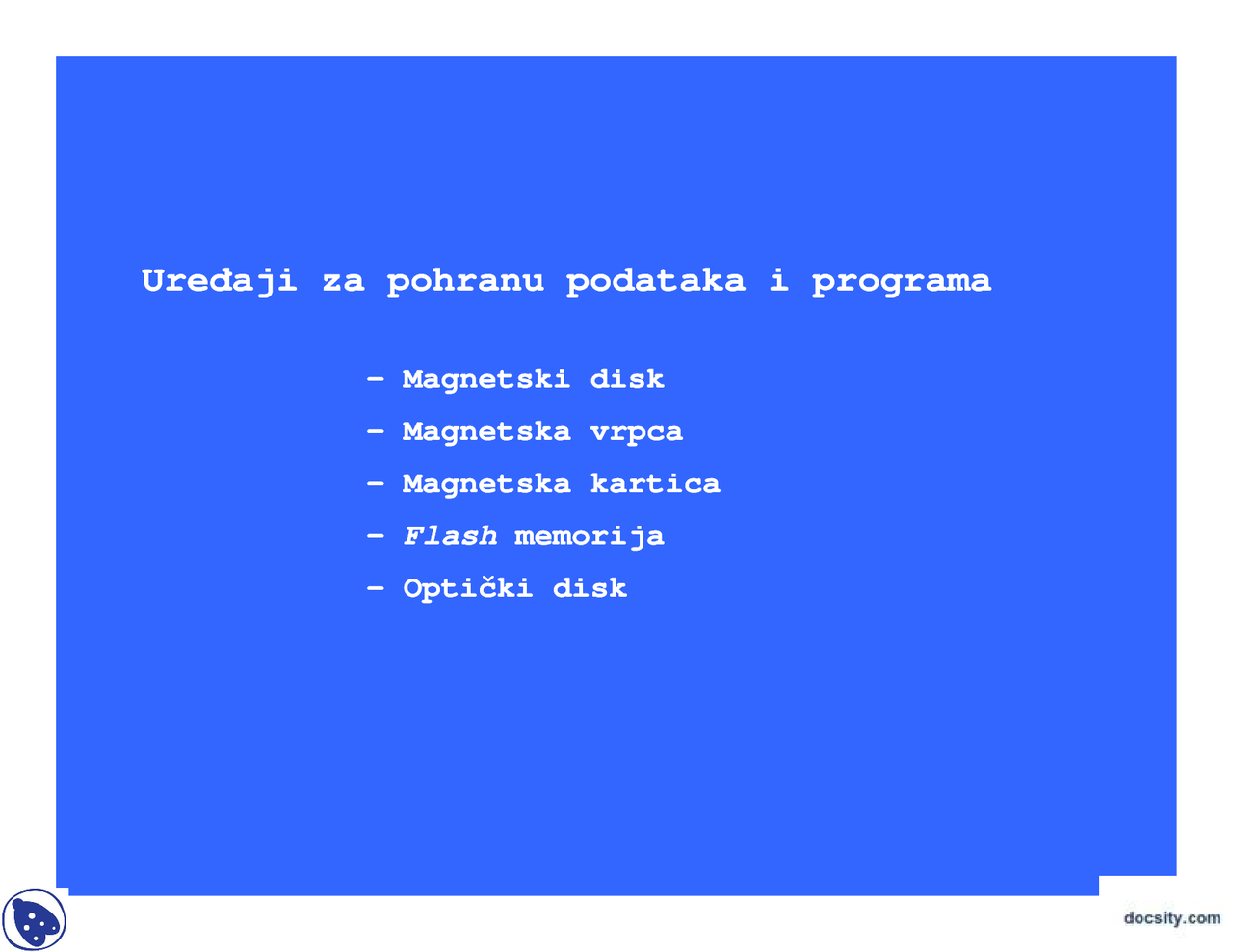 Uredjaji Za Pohranu Podataka Slajdovi Osnove Informatike Informatika