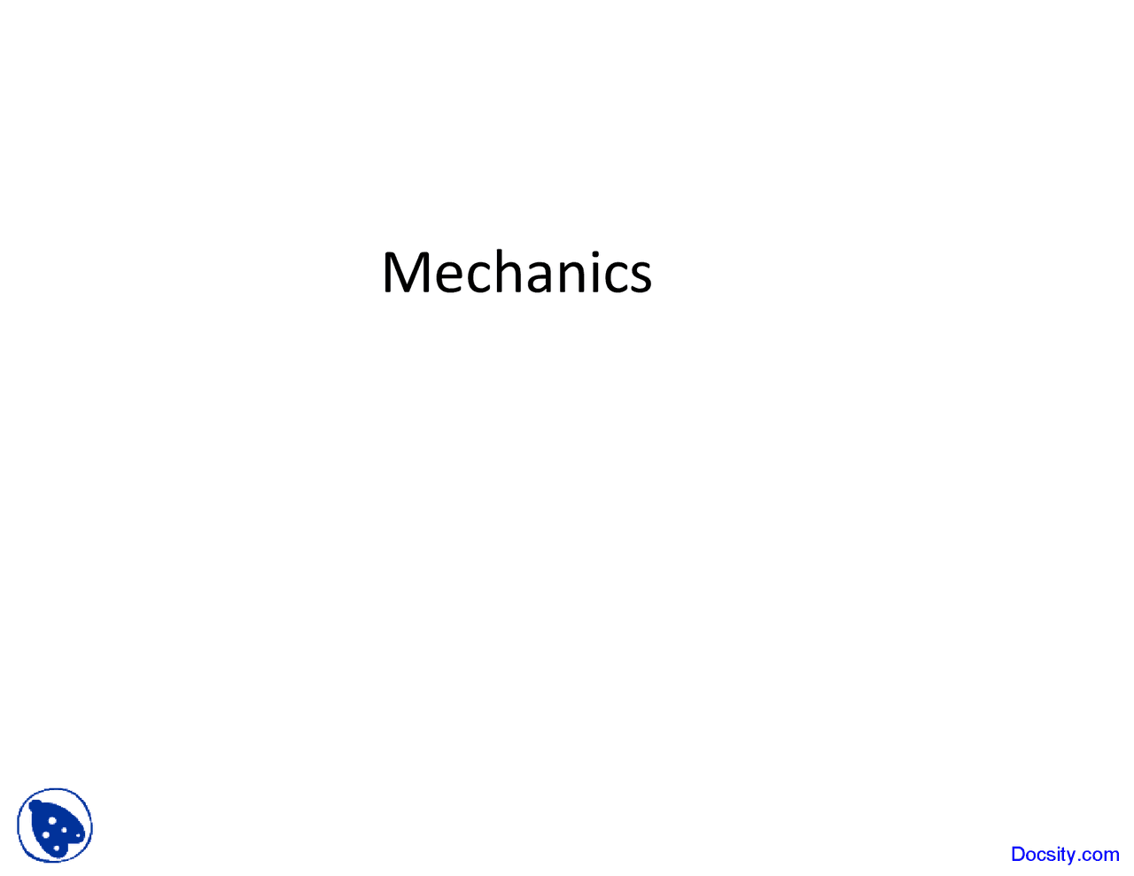 Mechanics - General Physics I - Lecture Slides - Docsity