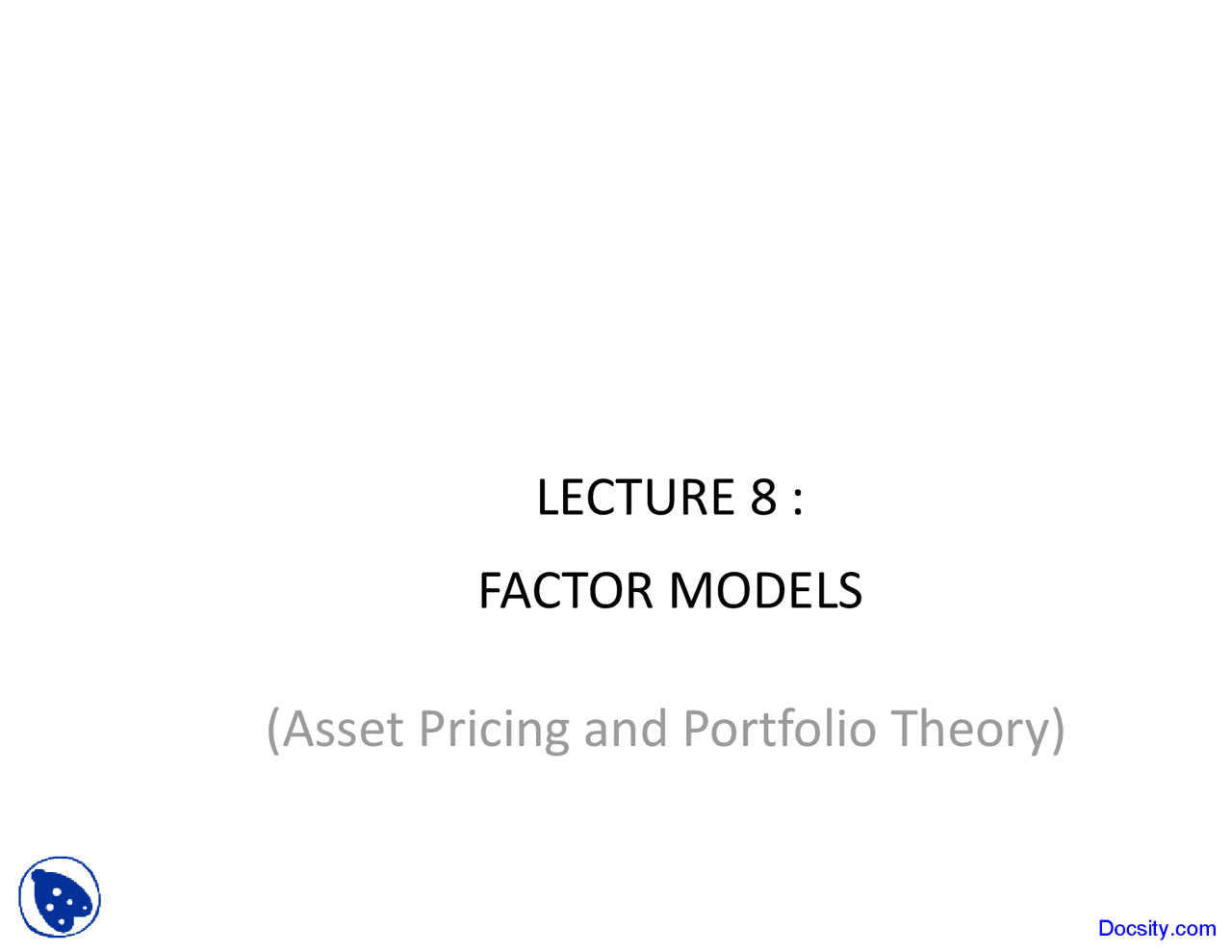 Factors Models Asset Managment Lecture Slides Docsity