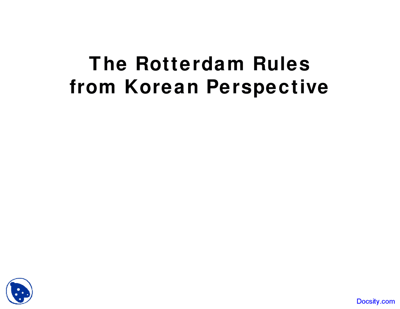 Rotterdam Rules - Asset Managment - Lecture Slides - Docsity