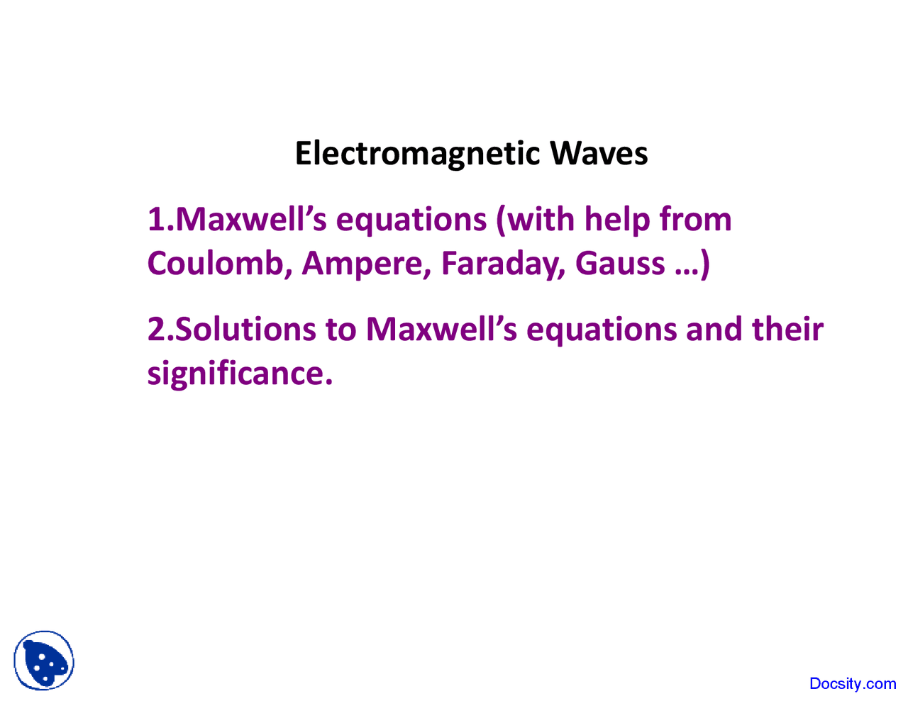 Electromagnetic Waves General Physics I Lecture Slides Docsity