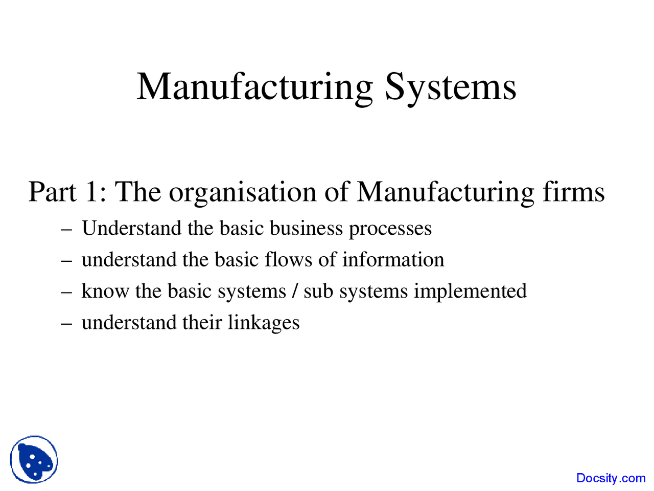 Manufacturing Systems Buisness Management Lecture Slides Slides