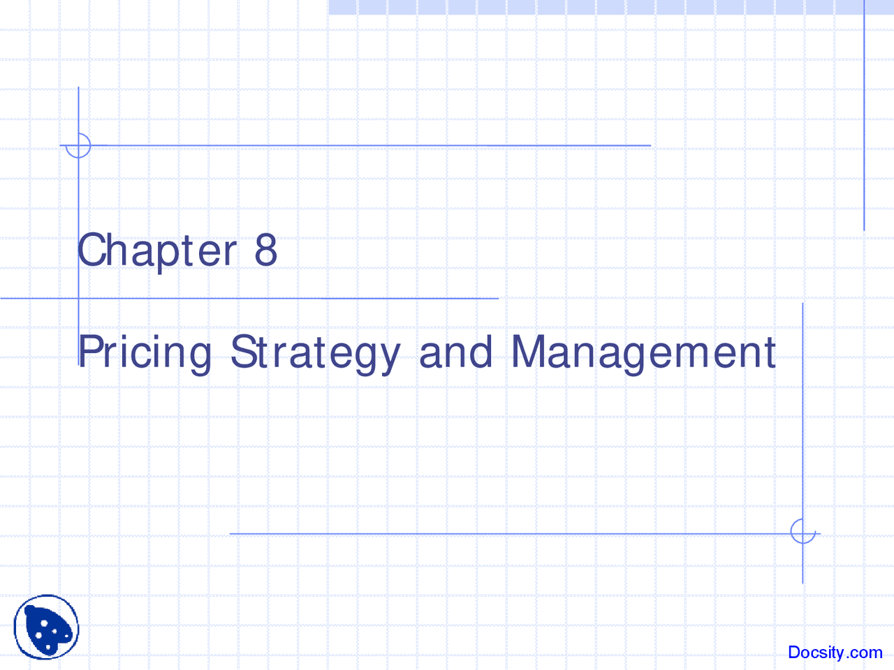 Pricing Strategy and Management - Buisness Management - Lecture Slides - Docsity