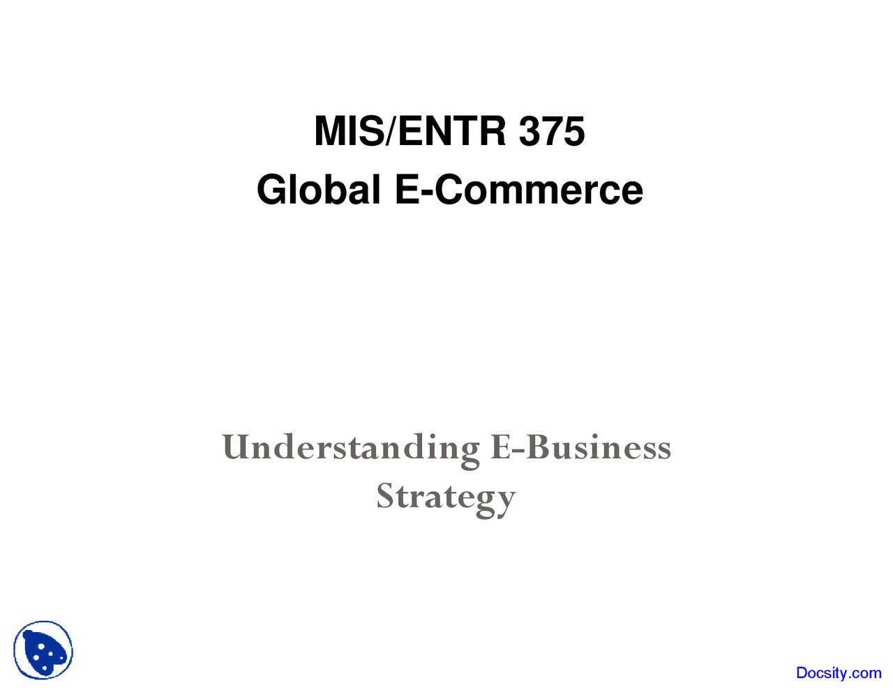 E Business Strategy E Commerce Lecture Slides Slides Fundamentals