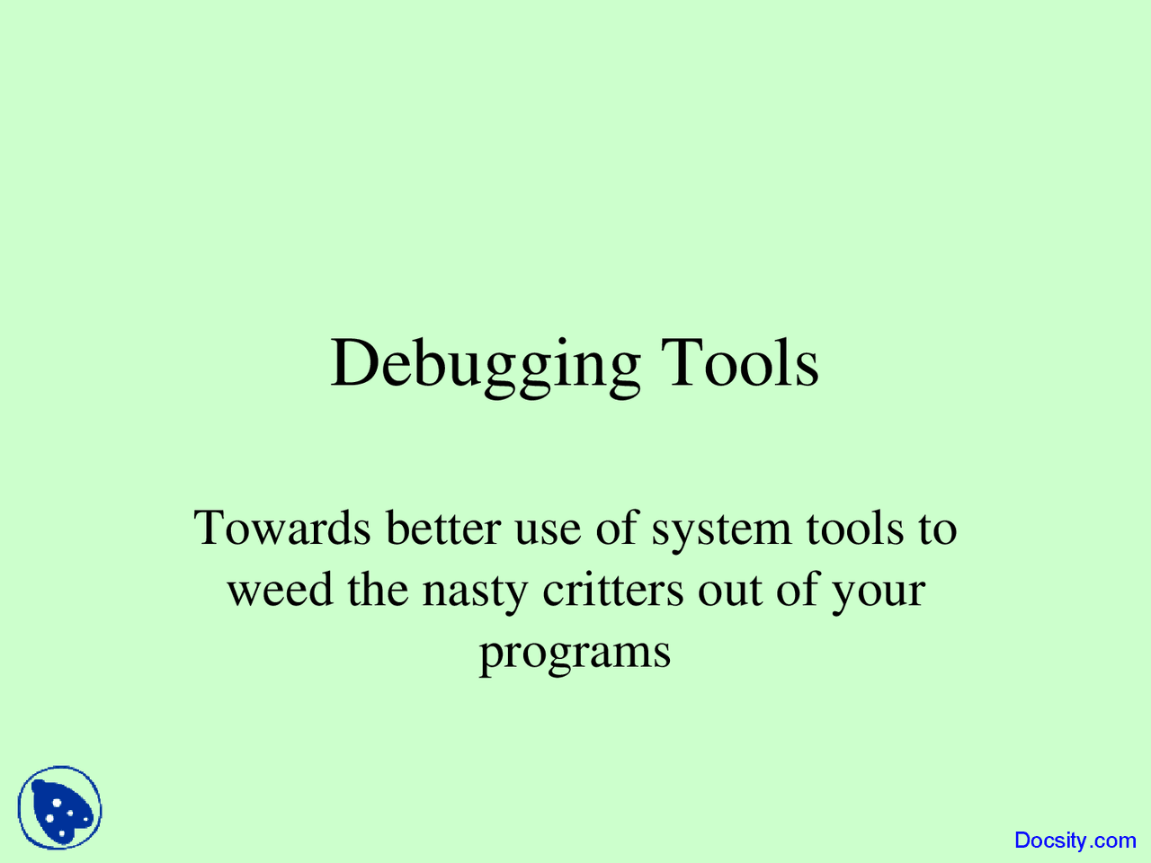 Debugging Tools Buisness Management Lecture Slides Docsity