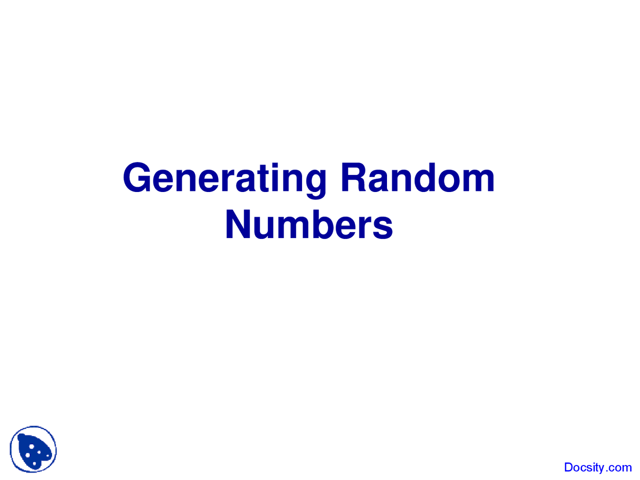 Generating Random Numbers Banking Lecture Slides Slides Banking And Finance Docsity