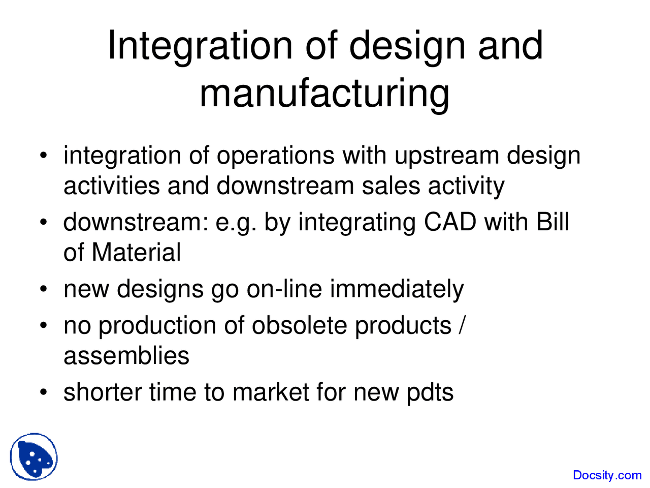 Integration of Design and Manufacturing - Buisness Management - Lecture Slides - Docsity