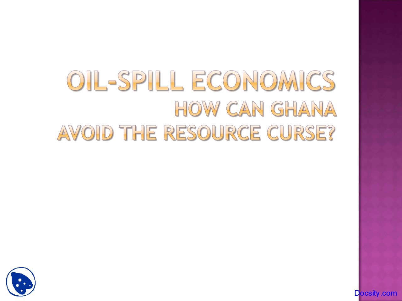 Oil Spill Economics Buisness Management Lecture Slides Docsity