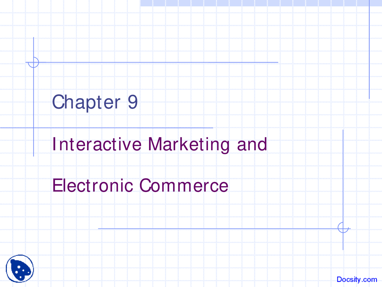 Interactive Marketing and Electronic Commerce - Buisness Management - Lecture Slides - Docsity