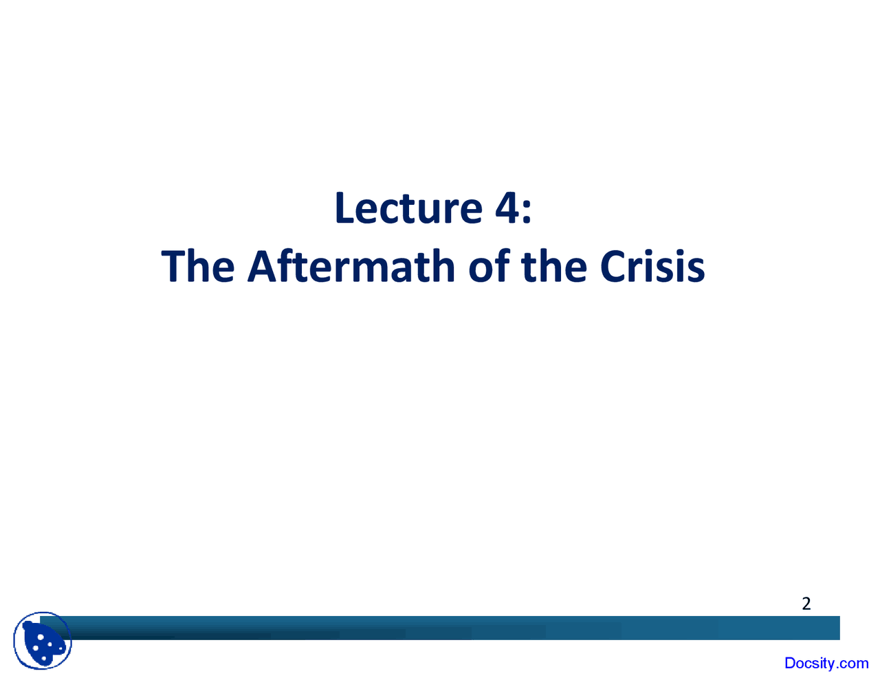 The Aftermath Of The Crisis Buisness Management Lecture Slides