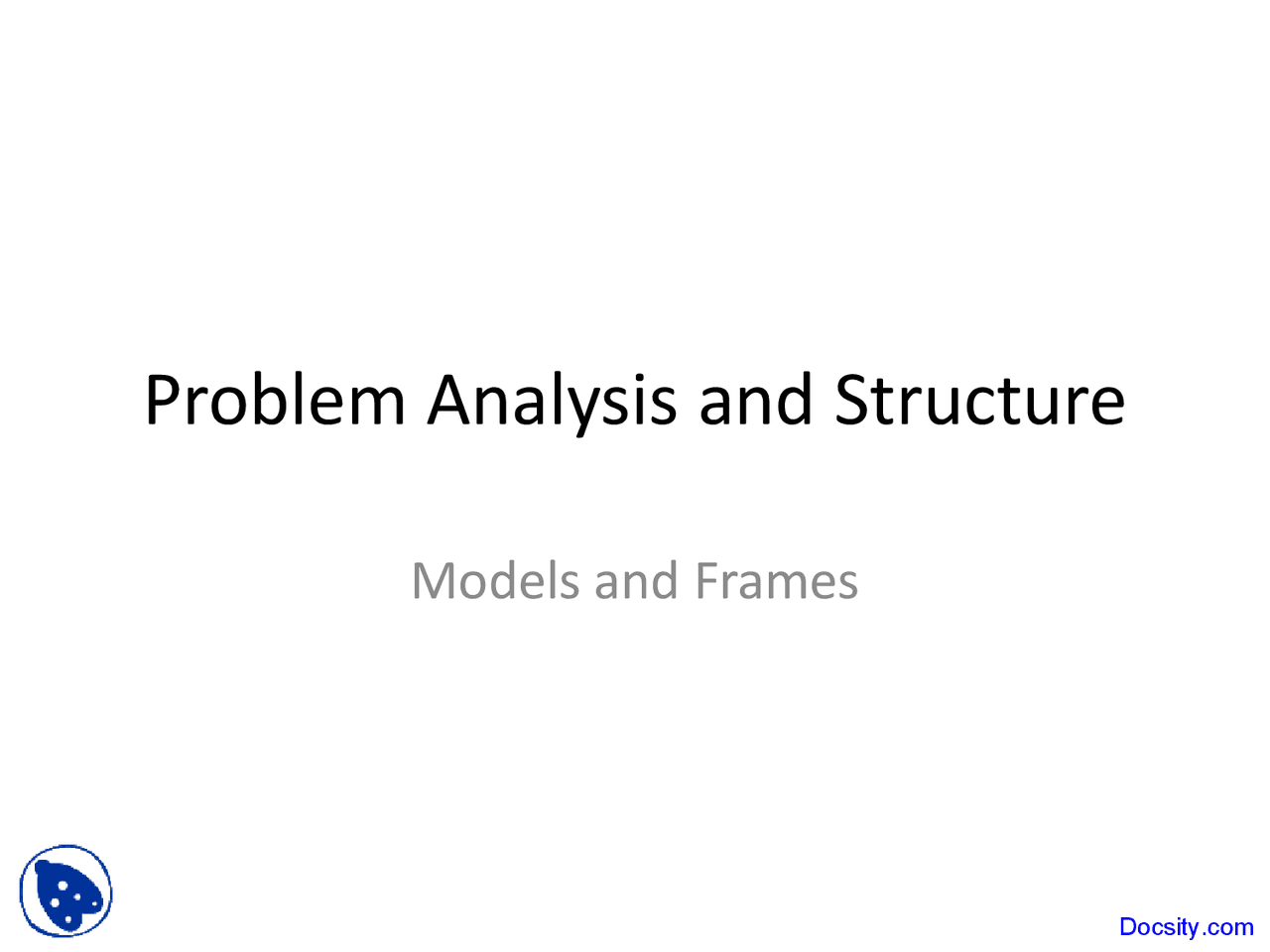 Problem Analysis and Structure - Banking - Lecture Slides - Docsity