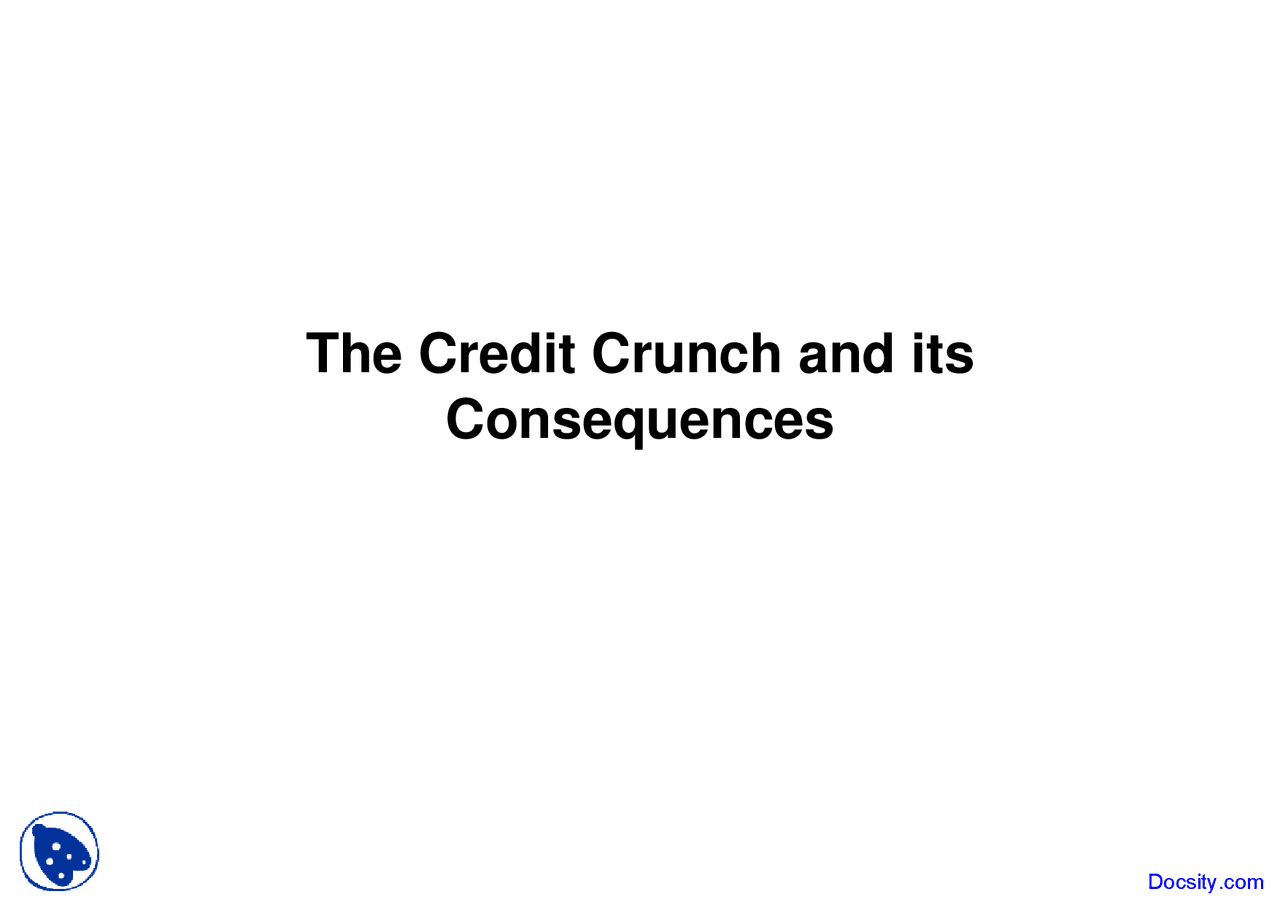 The Credit Crunch Banking Lecture Slides Docsity