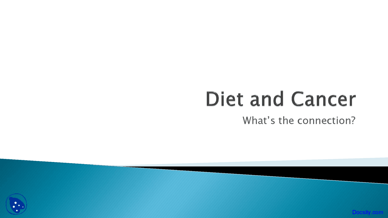 Diet And Cancer Banking Lecture Slides Slides Banking And Finance