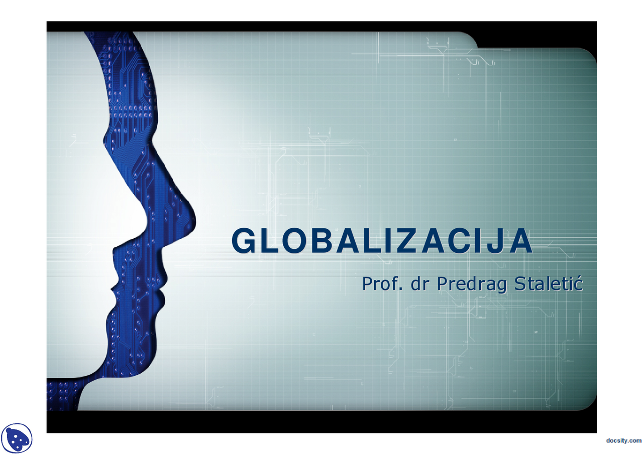 GLOBALIZACIJA-Slajdovi-Sociologija-Elektrotehnika | Slajdovi' predlog Opšta sociologija - Docsity