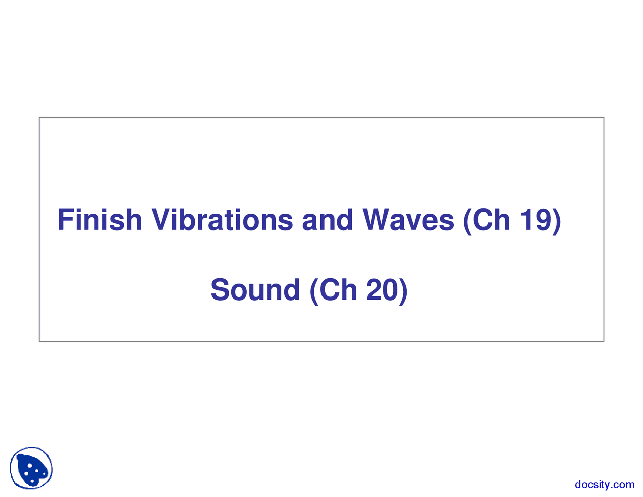 Vibrations and Waves, Sound - Lecture Slides - Basic Concepts of ...