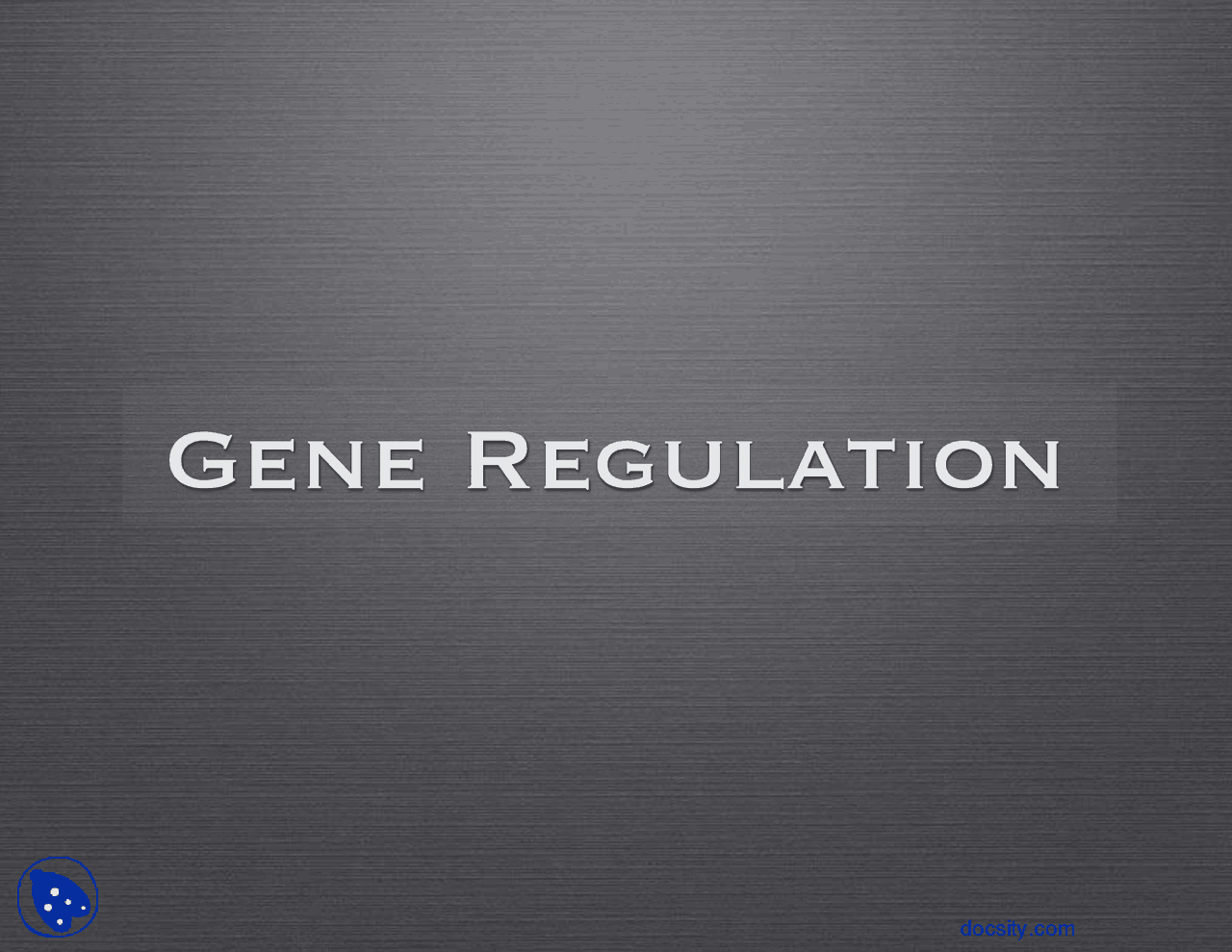 Gene Regulation Genes And Society Lecture Slides Docsity