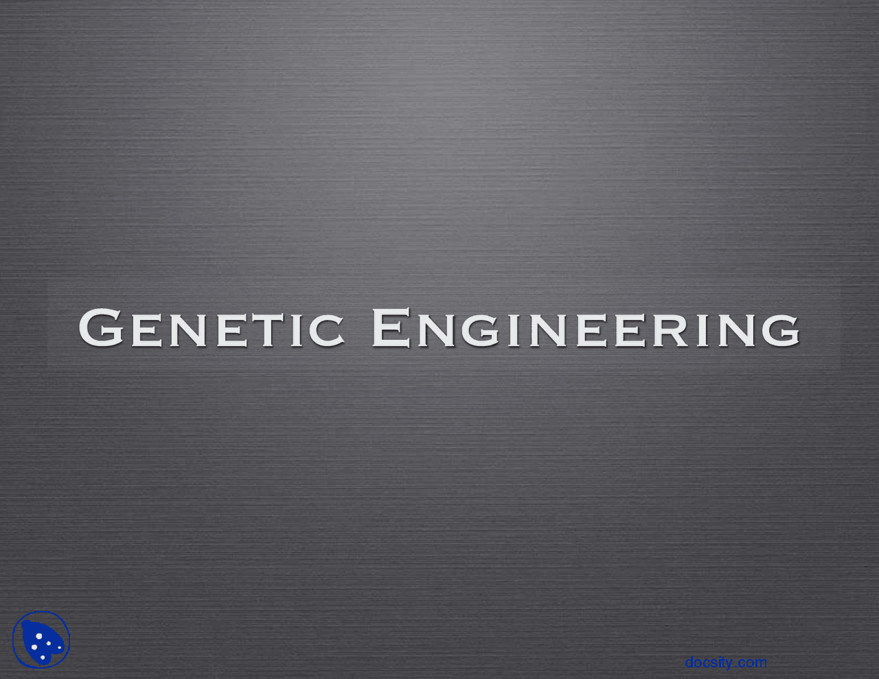 Genetic Engineering Genes And Society Lecture Slides Docsity