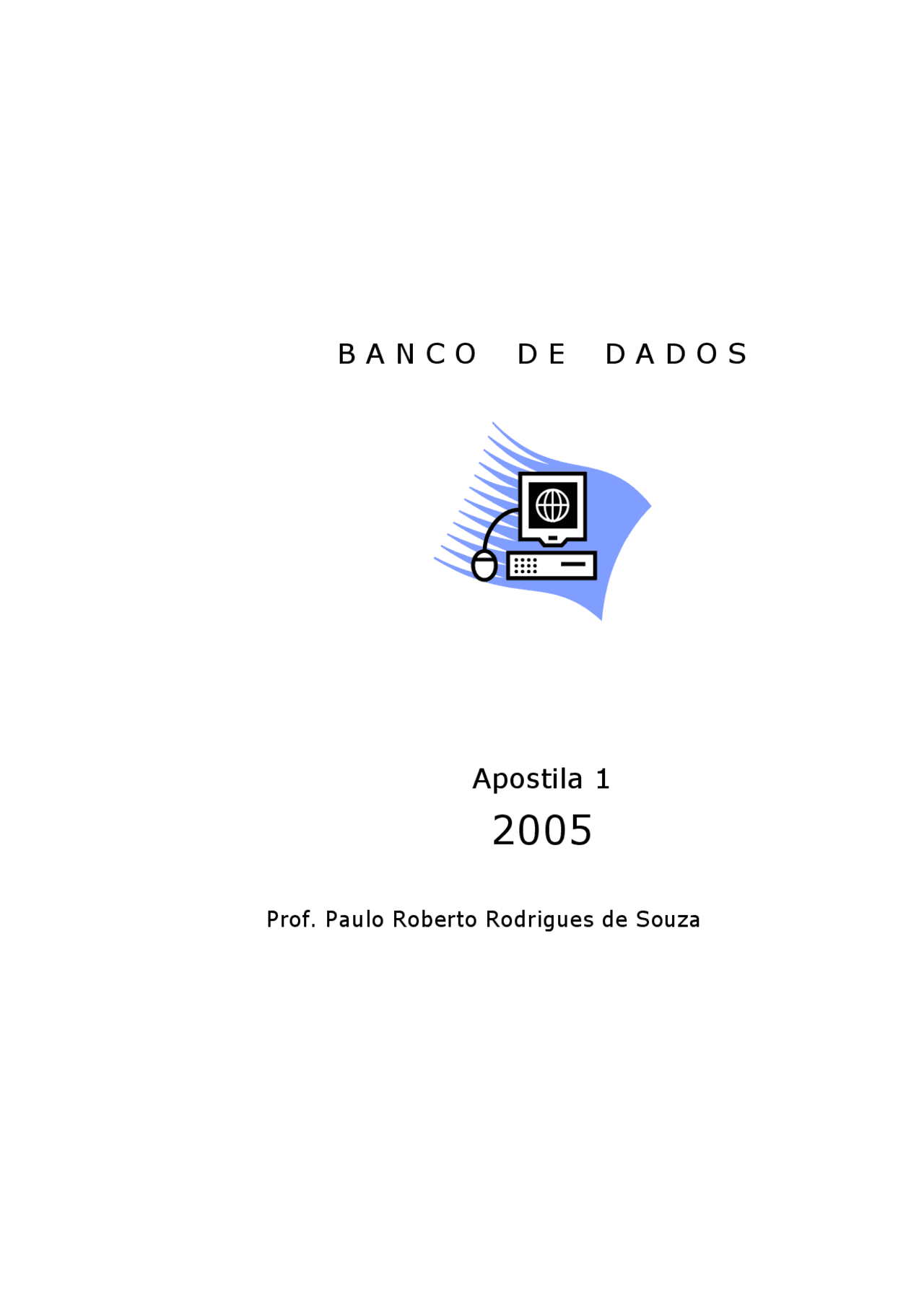 Conceitos Gerais de Banco de Dados - Apostilas - Informática Part1 - Docsity