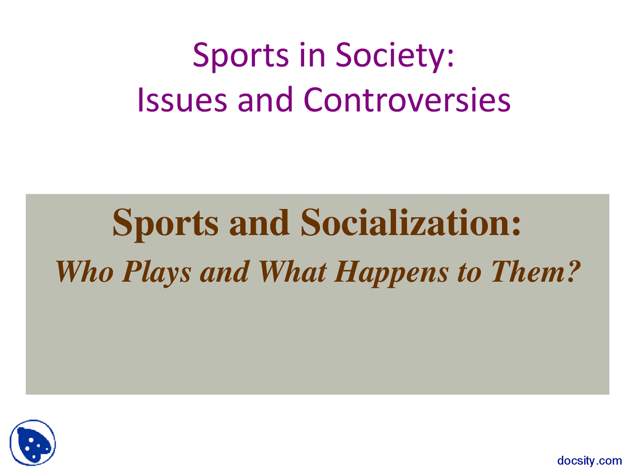 Sports and Socialization - Sport in Society - Lecture Slides - Docsity